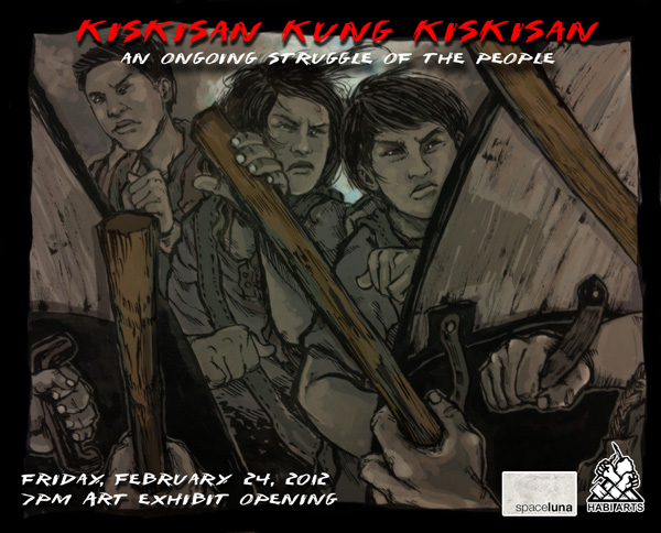 Habi Arts » Kiskisan kung Kiskisan: An Ongoing Struggle of the People